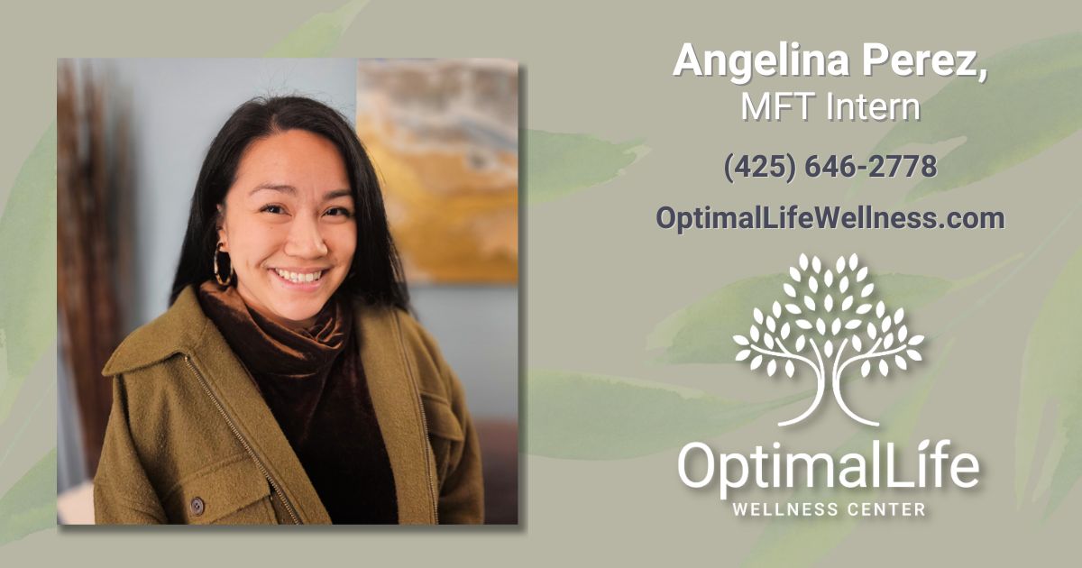 Angelina Perez, MFT Intern | OptimalLife Wellness Center | Counseling ...